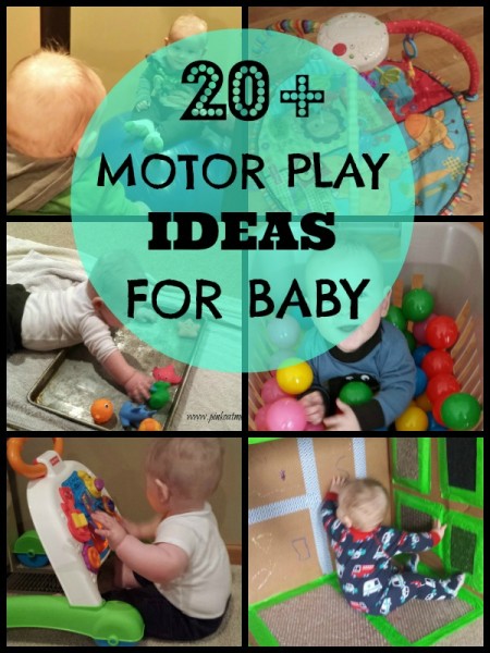 20+ Motor Play Ideas For Baby - Pink Oatmeal