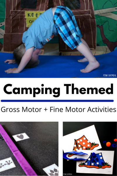 Camping Themed Gross Motor and Fine Motor Activities - Pink Oatmeal