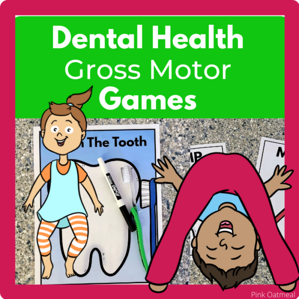 Dental Health Gross Motor Activities - Pink Oatmeal