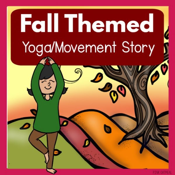 Fall Yoga and Movement Story - Pink Oatmeal