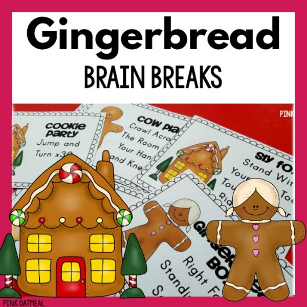 Gingerbread Man Brain Break Ideas - Gingerbread Man Activities - Pink ...