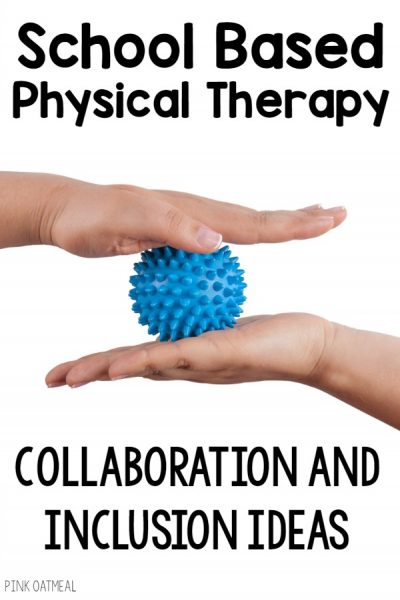 School-Based Physical Therapy Collaboration and Inclusion - Pink Oatmeal