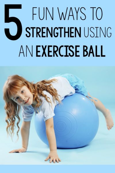 5 Fun Ways To Use an Exercise Ball For Strengthening - Pink Oatmeal