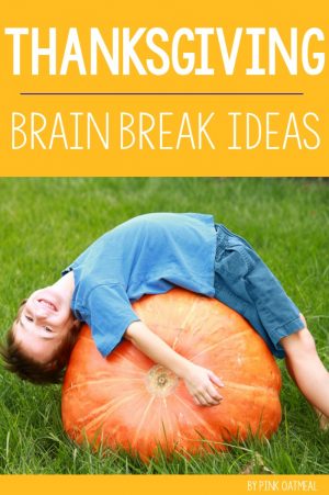 Thanksgiving Brain Breaks and Gross Motor Ideas - Pink Oatmeal