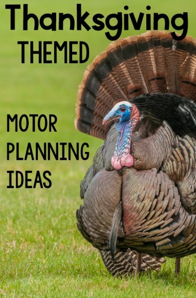 Thanksgiving Motor Planning Ideas | Pink Oatmeal