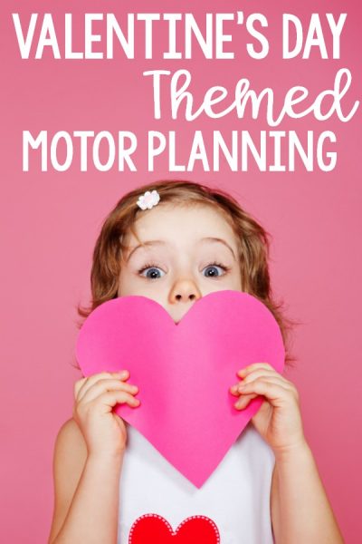 Valentine's Day Motor Planning - Pink Oatmeal